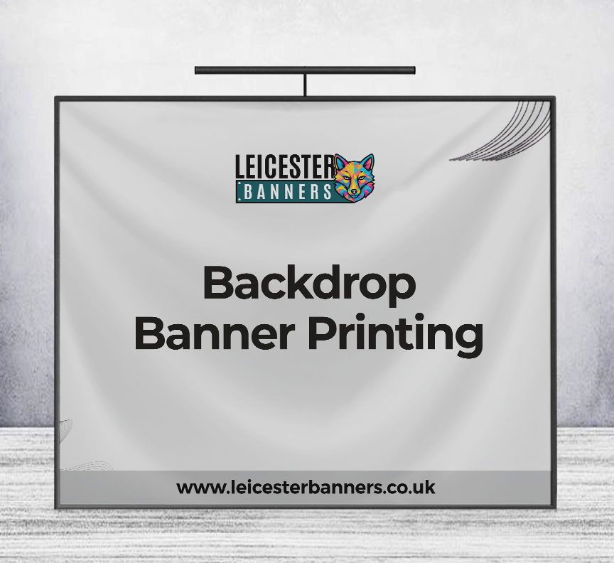 Backdrop Banner Printing Same Day & Next Day Printing Leicester