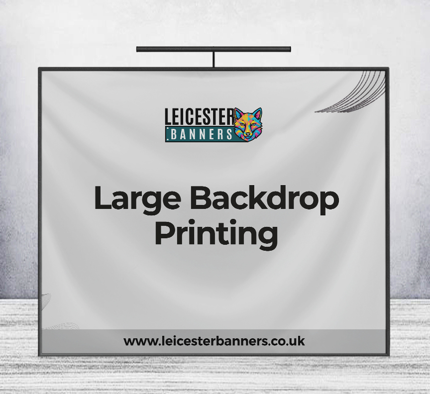 Large Backdrop Printing Same Day & Next Day Printing Leicester